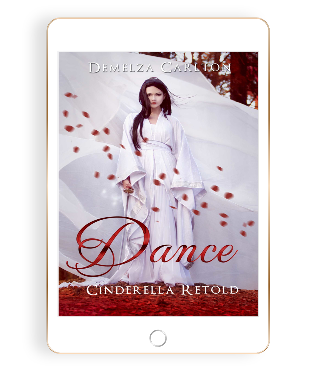 Dance: Cinderella Retold (Book 2 in the Romance a Medieval Fairytale s ...