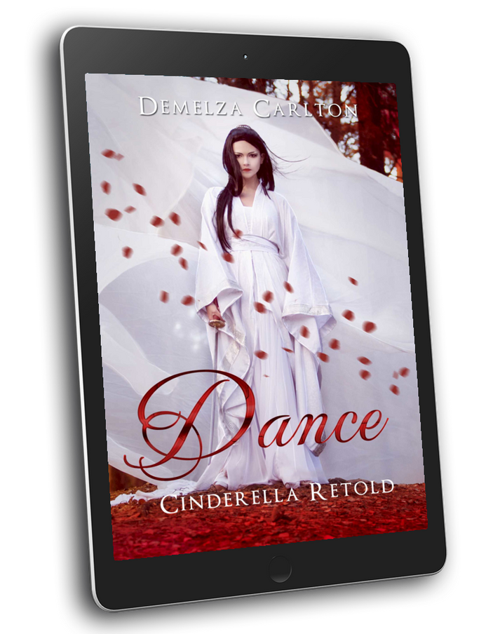 Dance: Cinderella Retold (Book 2 in the Romance a Medieval Fairytale s – Demelza Carlton Books